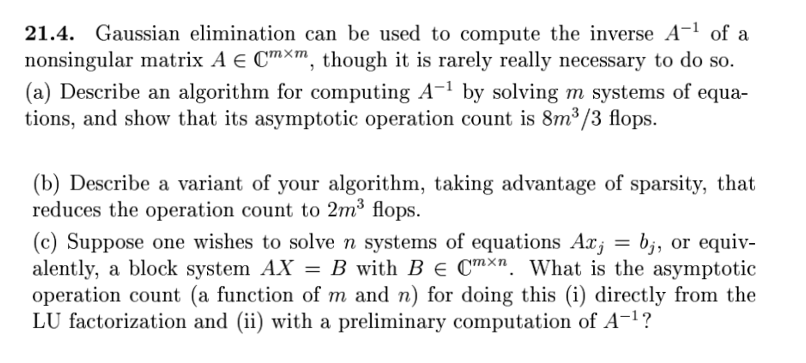 Solved 21.4. Gaussian elimination can be used to compute the | Chegg.com