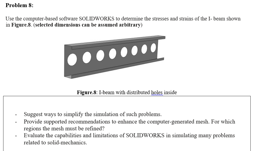 Solved Problem 8: Use the computer-based software SOLIDWORKS | Chegg.com