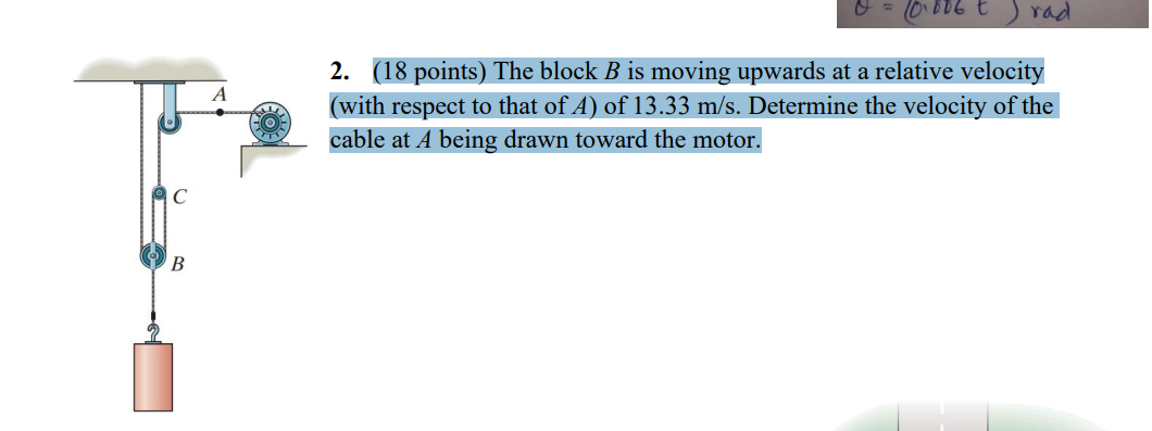Solved 2. (18 points) The block B is moving upwards at a | Chegg.com