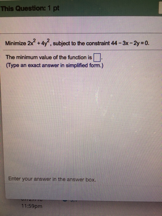 Solved This Question: 1 pt Minimize 2x +4y, subject to the | Chegg.com