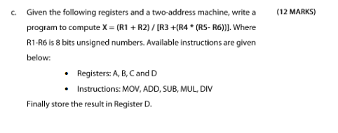 Solved (12 MARKS) c. Given the following registers and a | Chegg.com