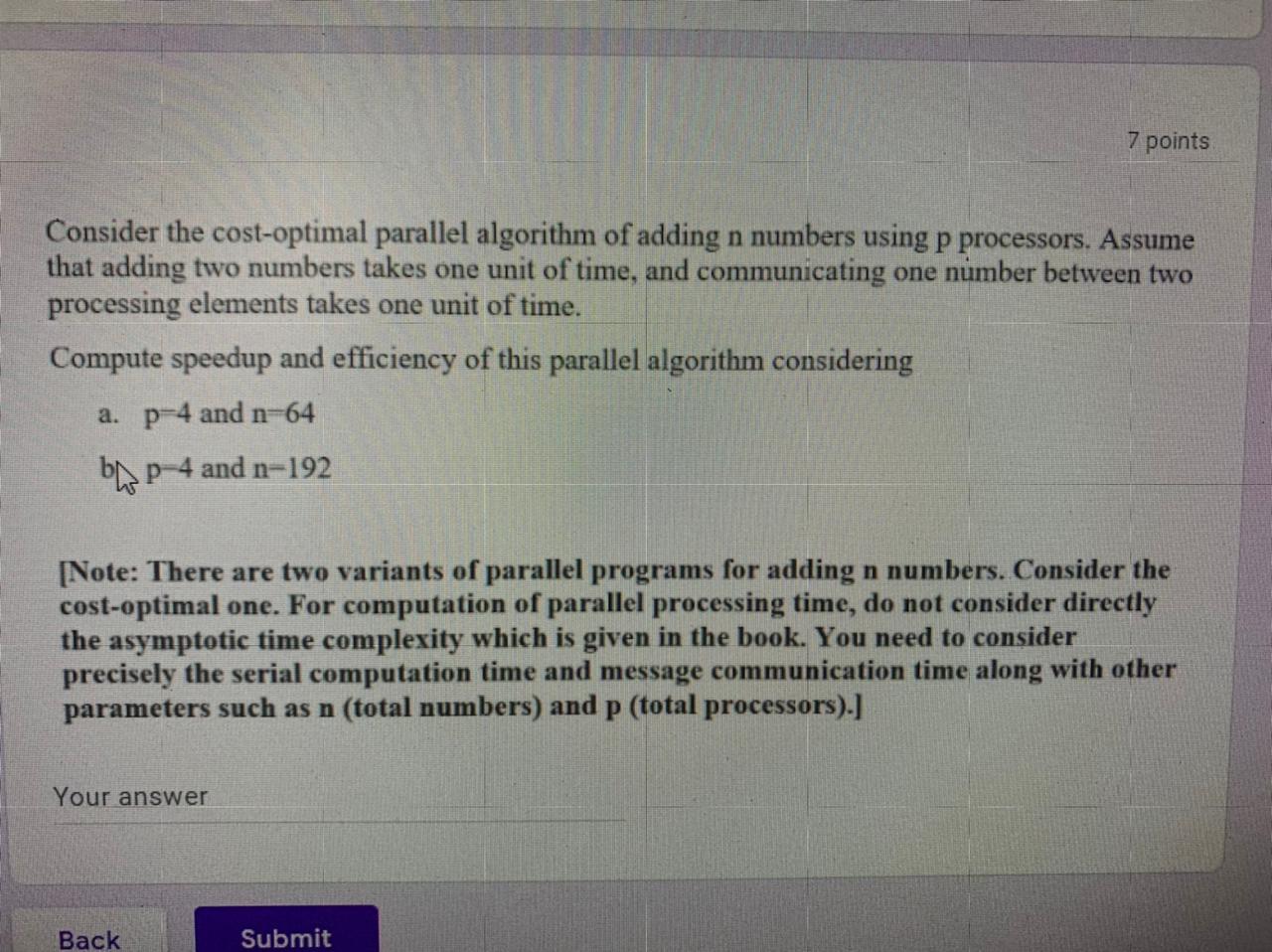 Solved 7 points Consider the cost-optimal parallel algorithm | Chegg.com Solved 7 points Consider the cost-optimal parallel algorithm | Chegg.com
