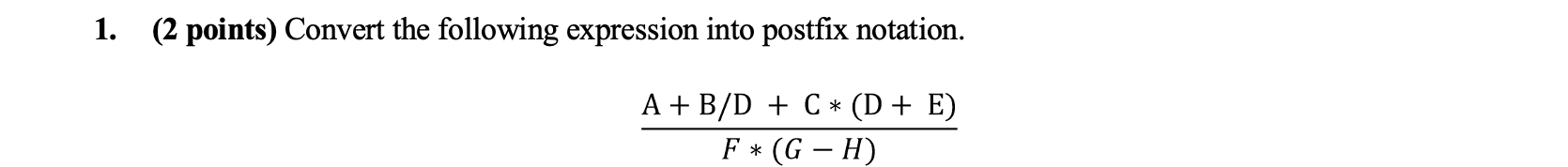 Solved 1. (2 points) Convert the following expression into | Chegg.com