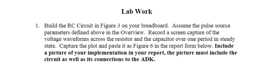 Solved Build the RC Circuit in Figure 3 on your breadboard. | Chegg.com