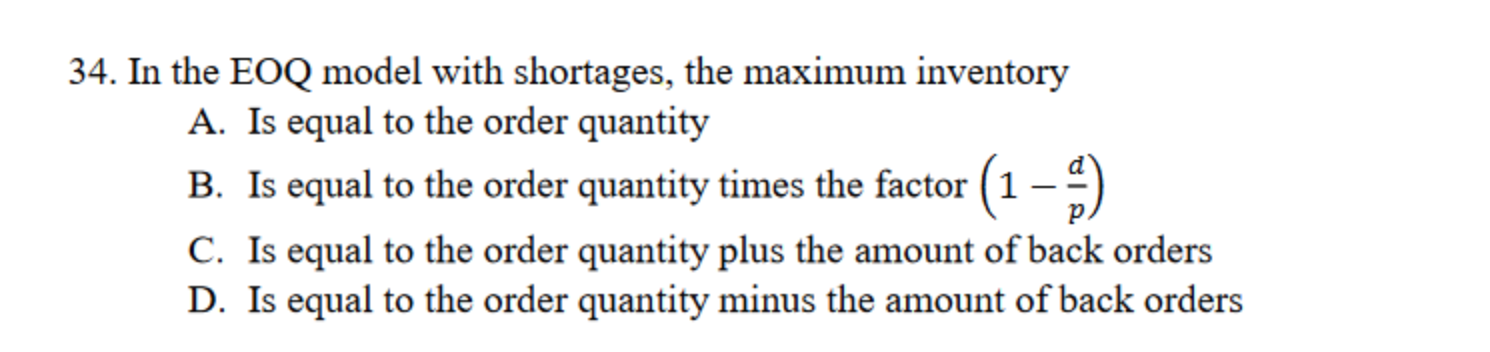 Solved 34. In the EOQ model with shortages, the maximum | Chegg.com