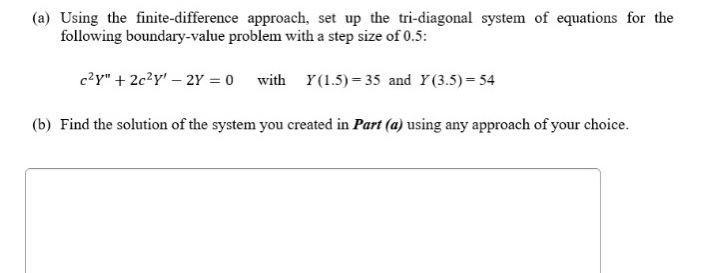 Solved (a) Using the finite-difference approach, set up the | Chegg.com