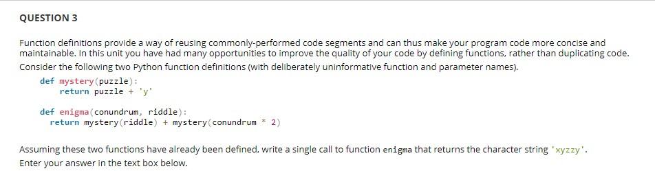 Solved QUESTION 3 Function definitions provide a way of | Chegg.com