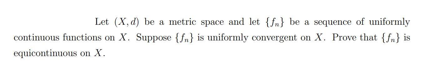 Solved Let (X, d) be a metric space and let {fr} be a | Chegg.com