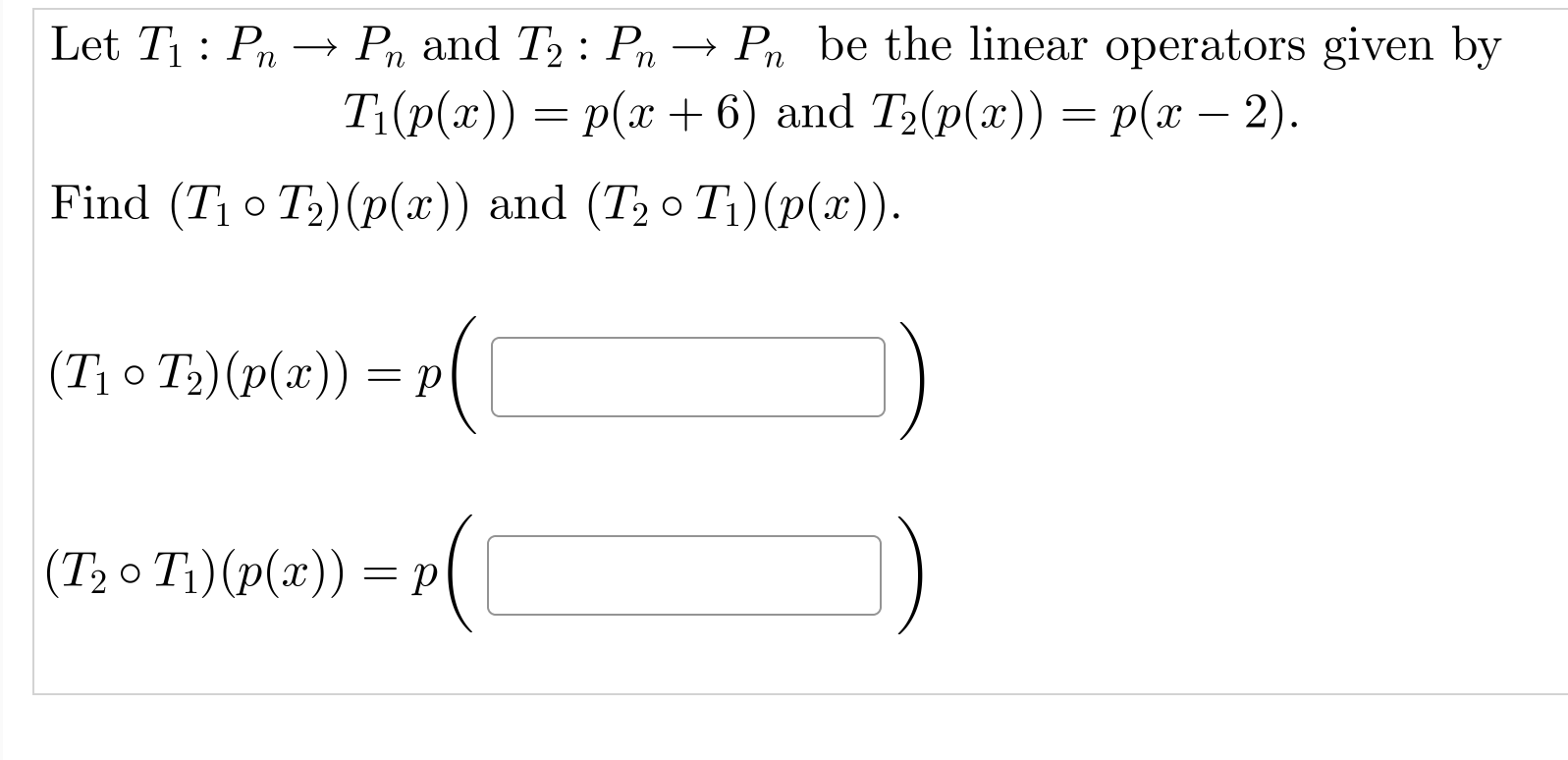 Solved Let \\( T_{1}: P_{n} \\rightarrow P_{n} \\) and \\( | Chegg.com