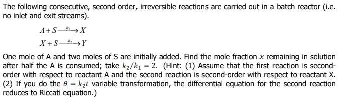 Solved The following consecutive, second order, irreversible | Chegg.com