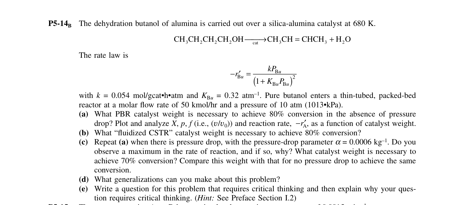 Solved P5-146The dehydration butanol of alumina is carried | Chegg.com