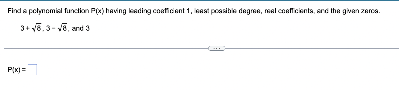 Solved Find a polynomial function P(x) having leading | Chegg.com