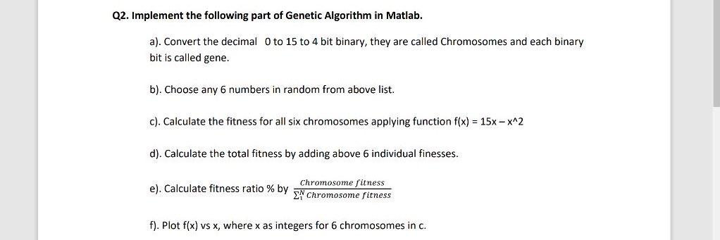 Solved Q2. Implement the following part of Genetic Algorithm | Chegg.com