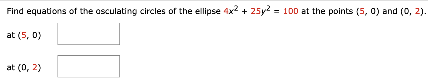 Solved Find Equations Of The Osculating Circles Of The