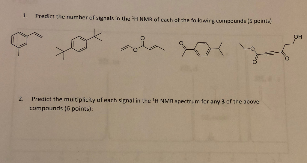 Solved 1. Predict the number of signals in the 1H NMR of | Chegg.com