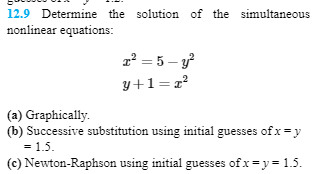 Solved 12.9 Determine the solution of the simultaneous | Chegg.com