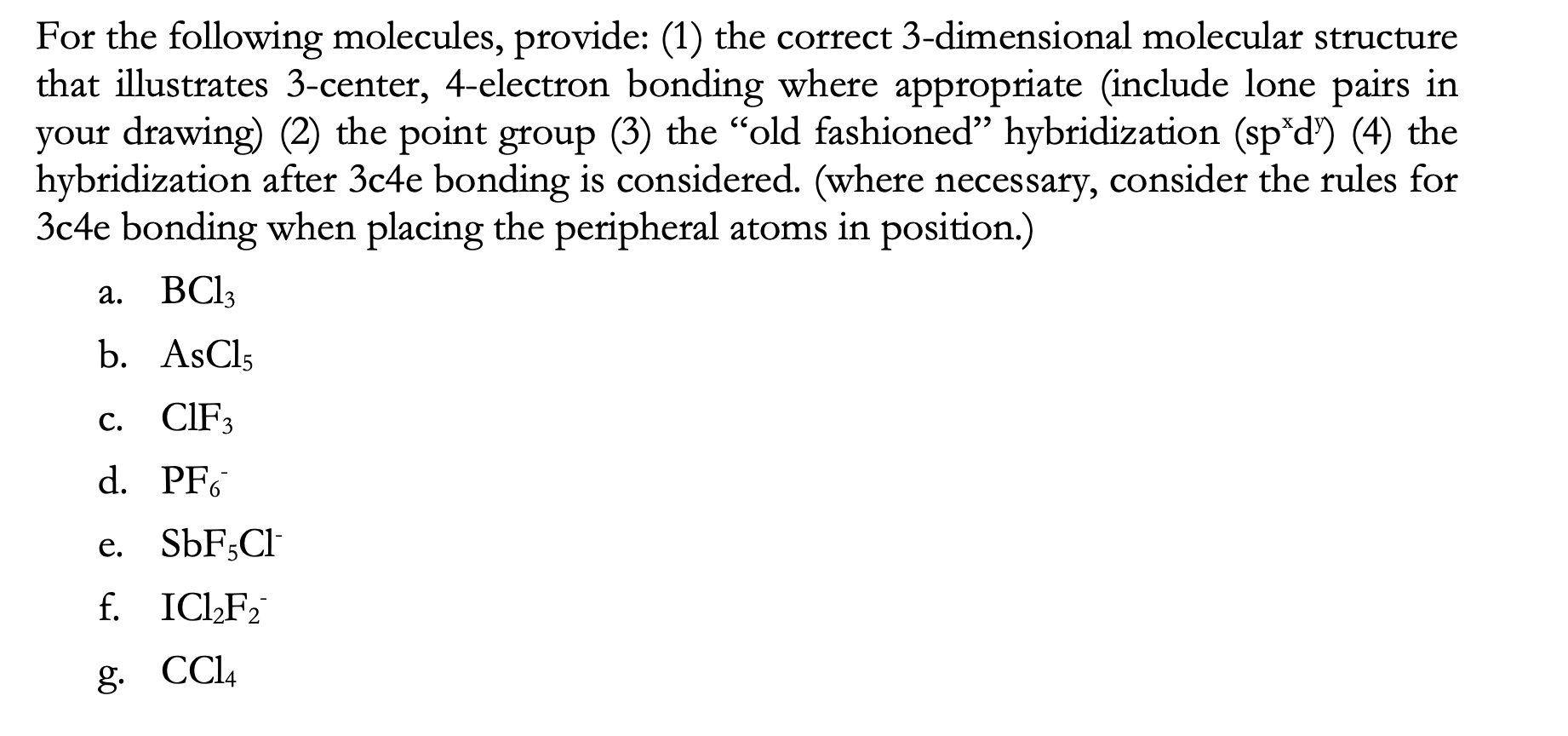 Solved For the following molecules, provide: (1) the correct | Chegg.com