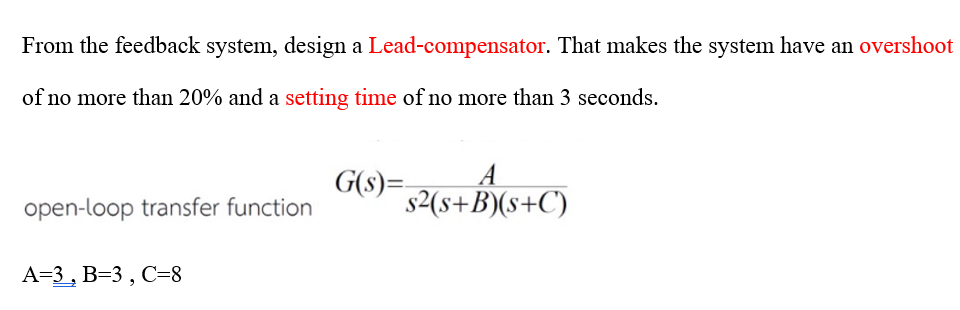 Solved From the feedback system, design a Lead-compensator. | Chegg.com