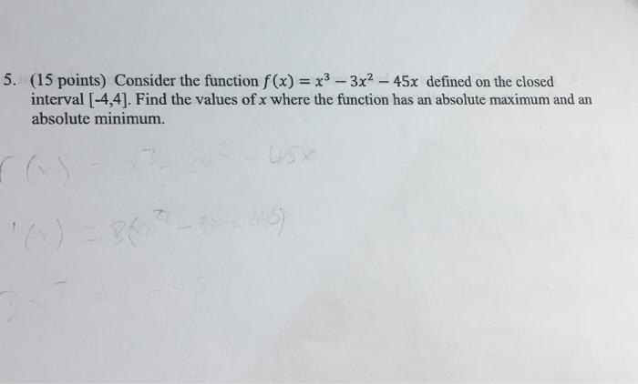 Solved (15 points) Consider the function f(x)-x3-3x2-45x | Chegg.com
