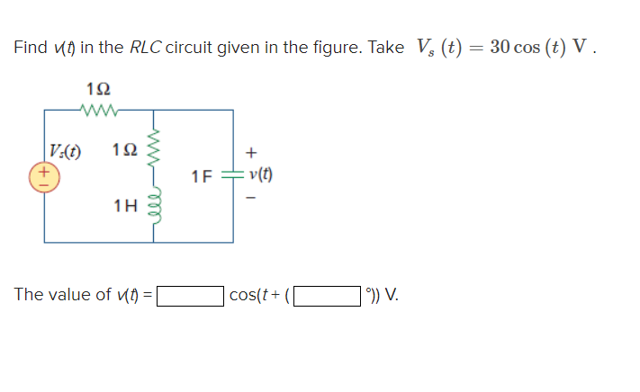 Solved Find v(t) in the RLC circuit given in the figure. | Chegg.com