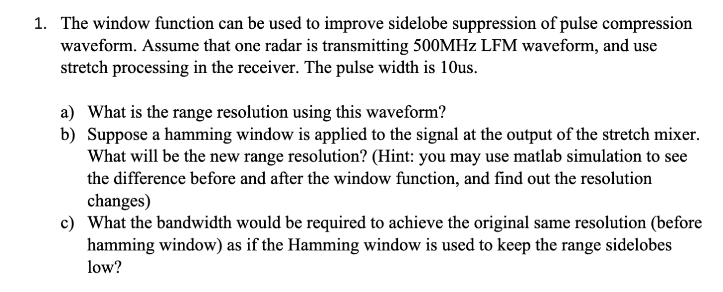 Solved 1. The window function can be used to improve | Chegg.com