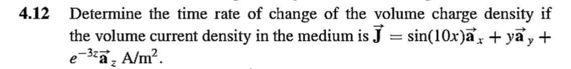 Solved 4.12 Determine the time rate of change of the volume | Chegg.com