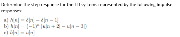 Solved Determine the step response for the LTI systems | Chegg.com
