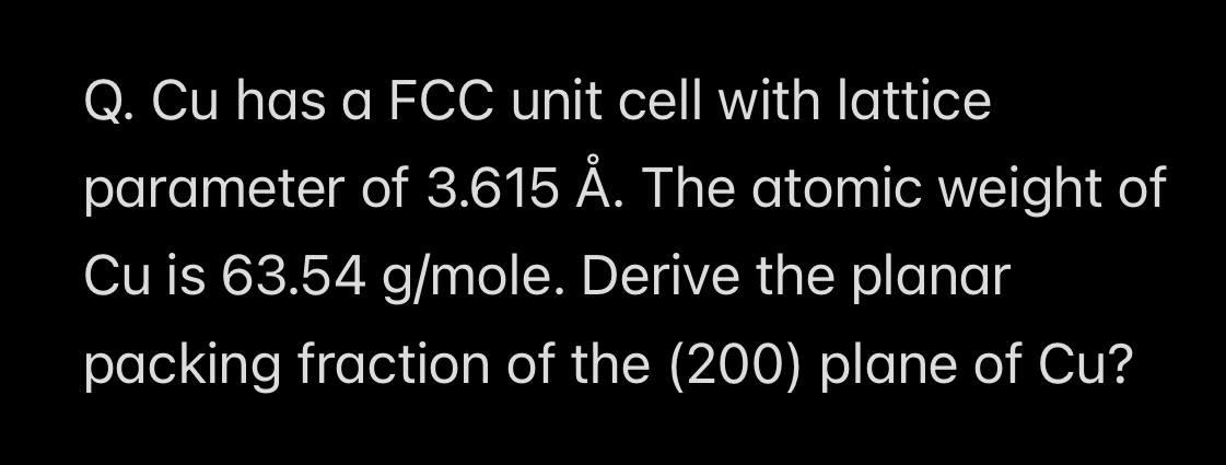 Solved Q. Cu has a FCC unit cell with lattice parameter of | Chegg.com