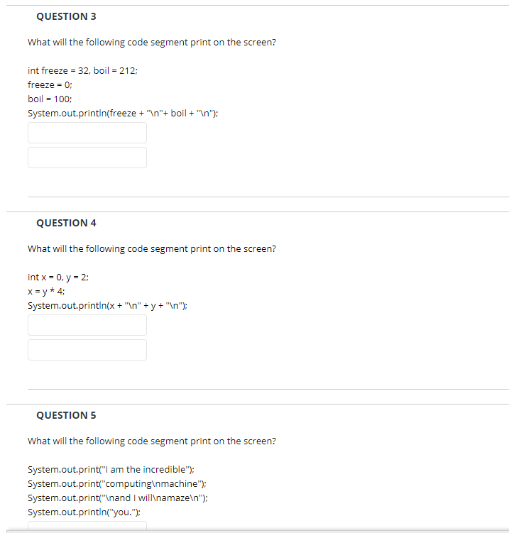 Solved QUESTION 3 What will the following code segment print | Chegg.com