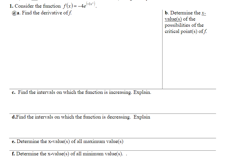 Solved 1. Consider the function f(x)=-4e-3x+). @a. Find the | Chegg.com