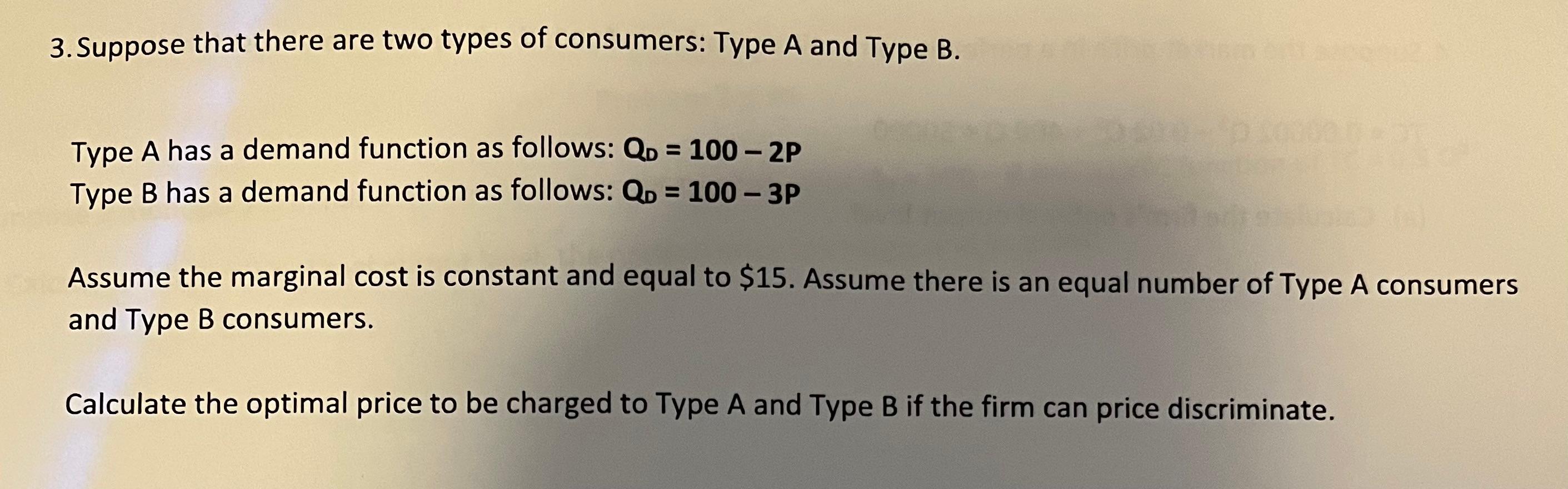 Solved 3. Suppose that there are two types of consumers: | Chegg.com