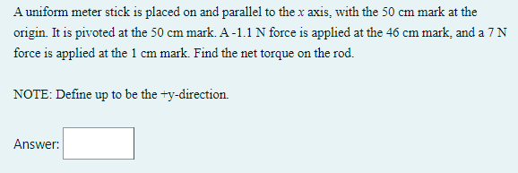 Solved A uniform meter stick is placed on and parallel to | Chegg.com