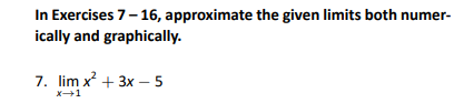 Solved In Exercises 7-16, ﻿approximate the given limits both | Chegg.com