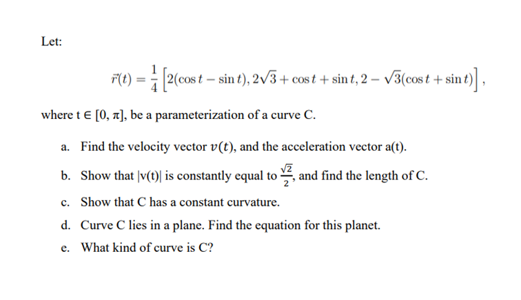 Solved Let: where t = [0, л], be a parameterization of a | Chegg.com