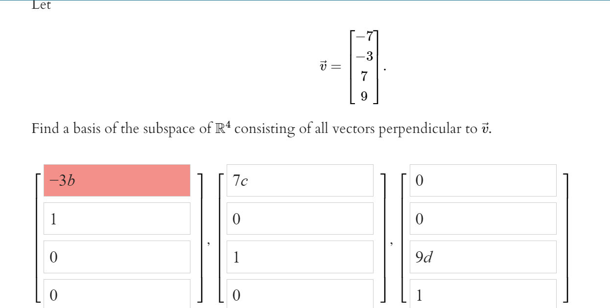 Solved Letvec(v)=[-7-379]Find a basis of the subspace of R4 | Chegg.com