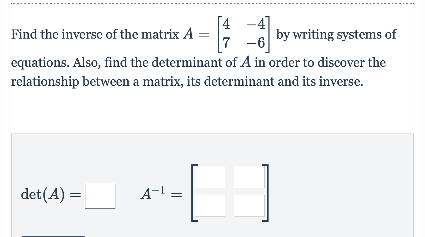 Solved 4 -4 Find the inverse of the matrix A= by writing | Chegg.com