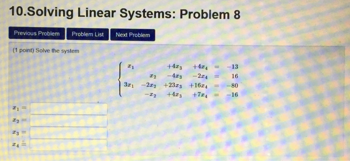 Solved 10.Solving Linear Systems: Problem 8 Previous Problem | Chegg.com