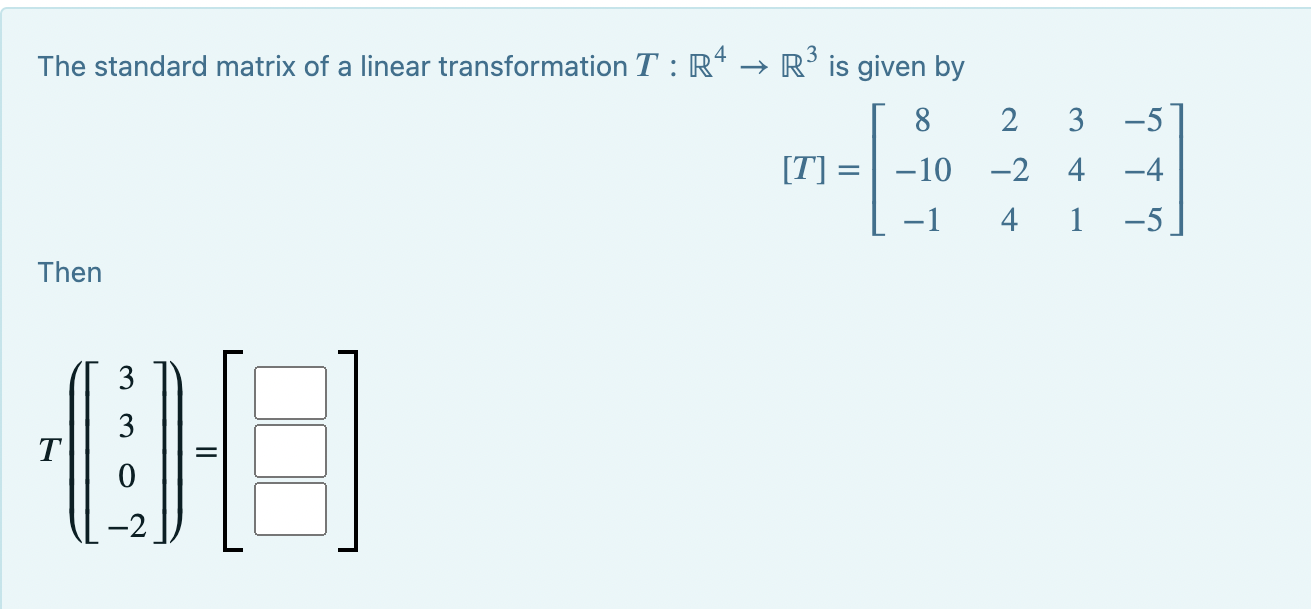 Solved The standard matrix of a linear transformation | Chegg.com
