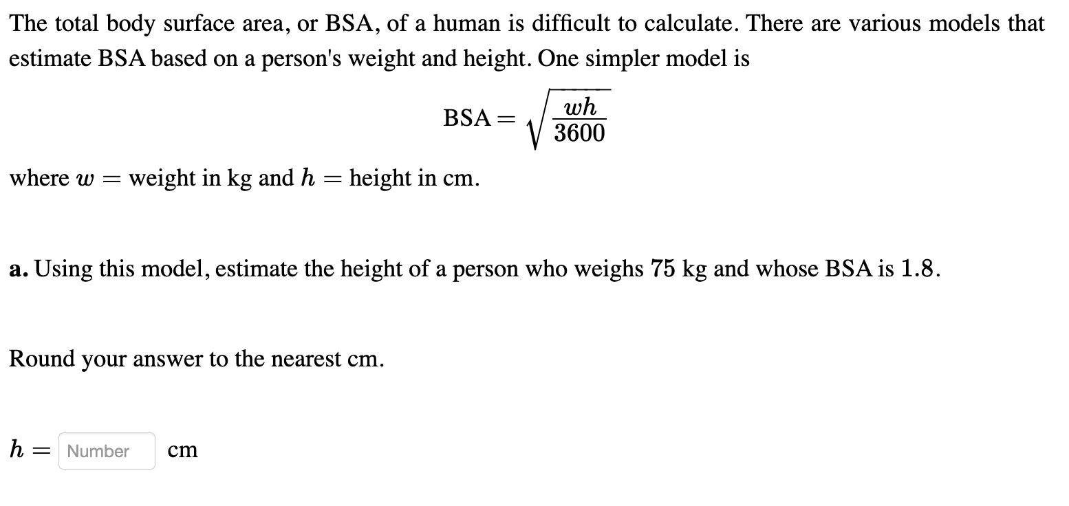 Solved The total body surface area, or BSA, of a human is | Chegg.com