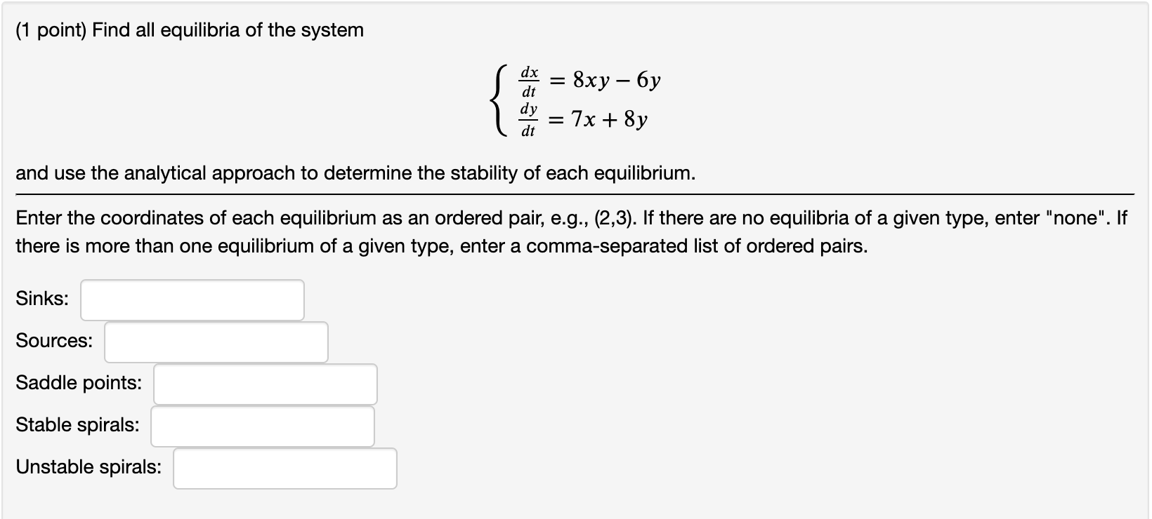 Solved (1 point) Find all equilibria of the system dx dt dy | Chegg.com