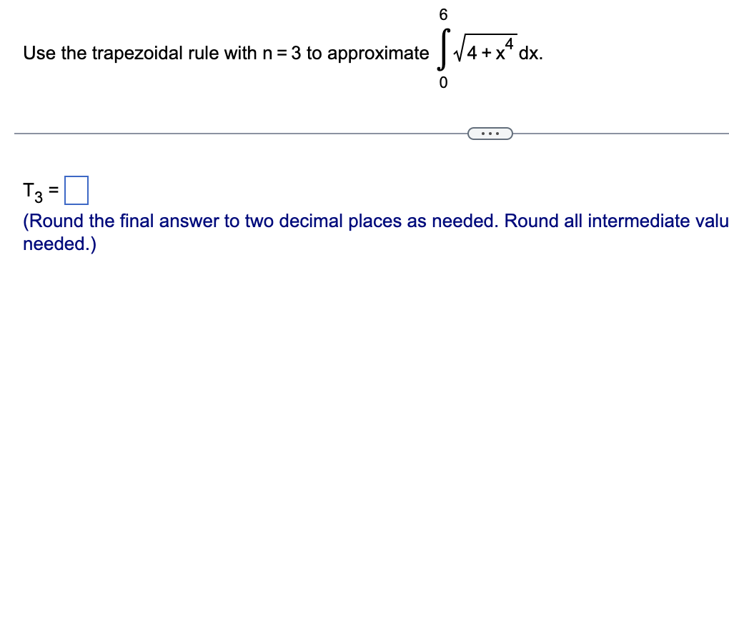 Solved 6 Use the trapezoidal rule with n = 3 to approximate | Chegg.com