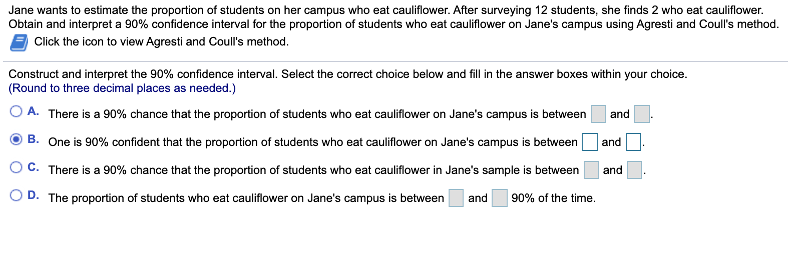 Solved Jane wants to estimate the proportion of students on | Chegg.com