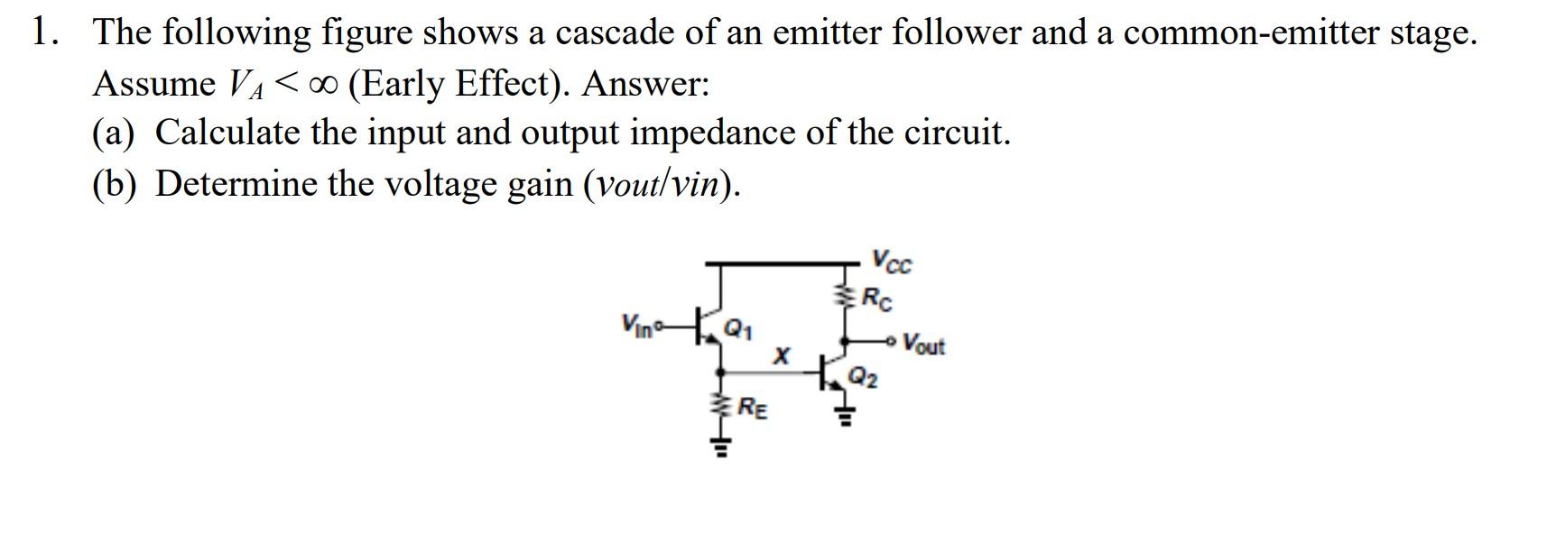 Solved 1. The following figure shows a cascade of an emitter | Chegg.com