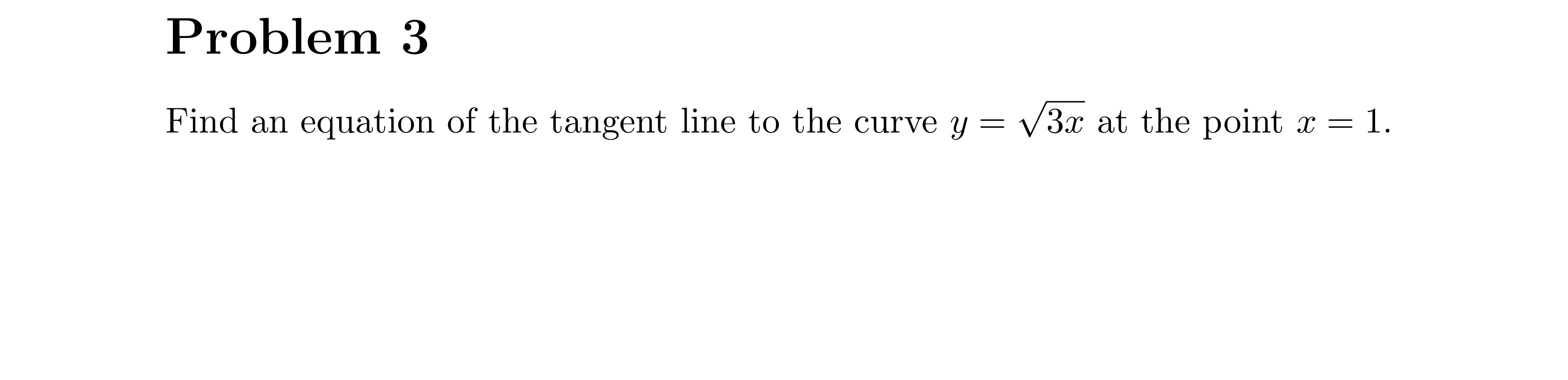 Solved Problem 3Find an equation of the tangent line to the | Chegg.com