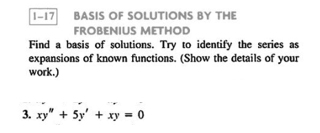 Solved 1-18 ﻿Basis Of Solutions By The Frobenius Method Find | Chegg.com