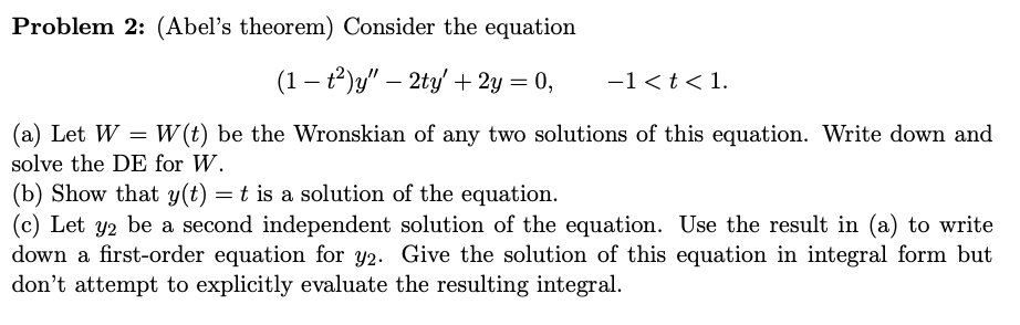 Solved Problem 2: (Abel's theorem) Consider the equation (1 | Chegg.com