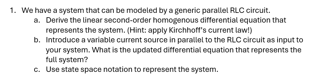 Solved We have a system that can be modeled by a generic | Chegg.com
