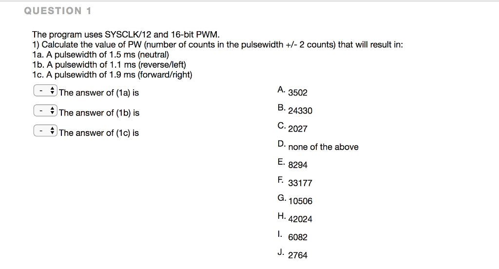 Solved QUESTION 1 The program uses SYSCLK/12 and 16-bit PWM. | Chegg.com