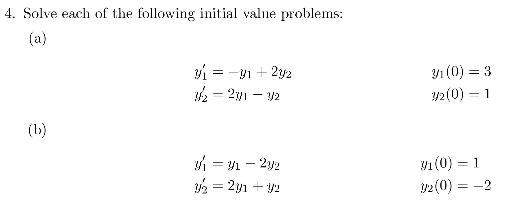 Solved 4. Solve each of the following initial value | Chegg.com
