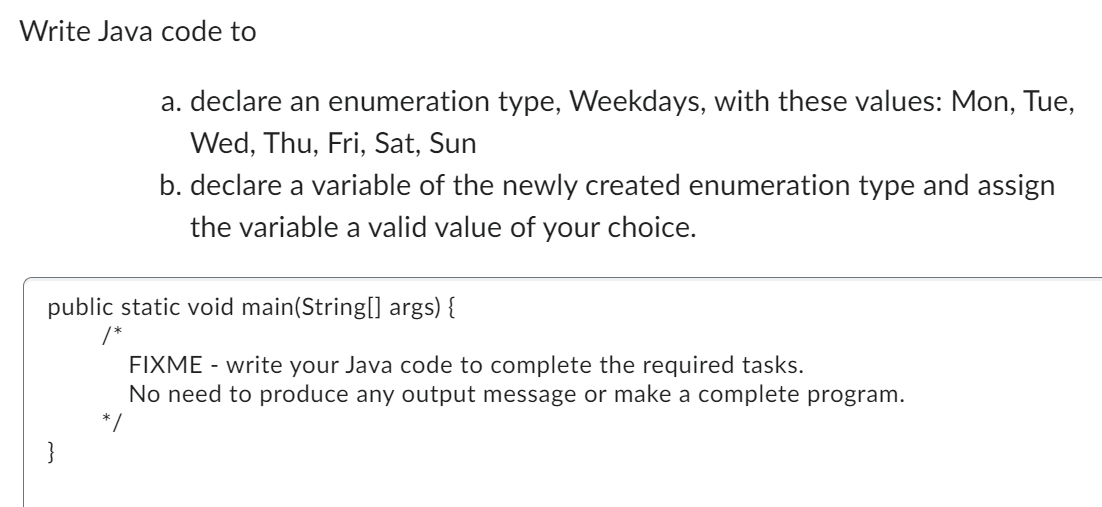 Solved Write Java Code To A Declare An Enumeration Type 6540